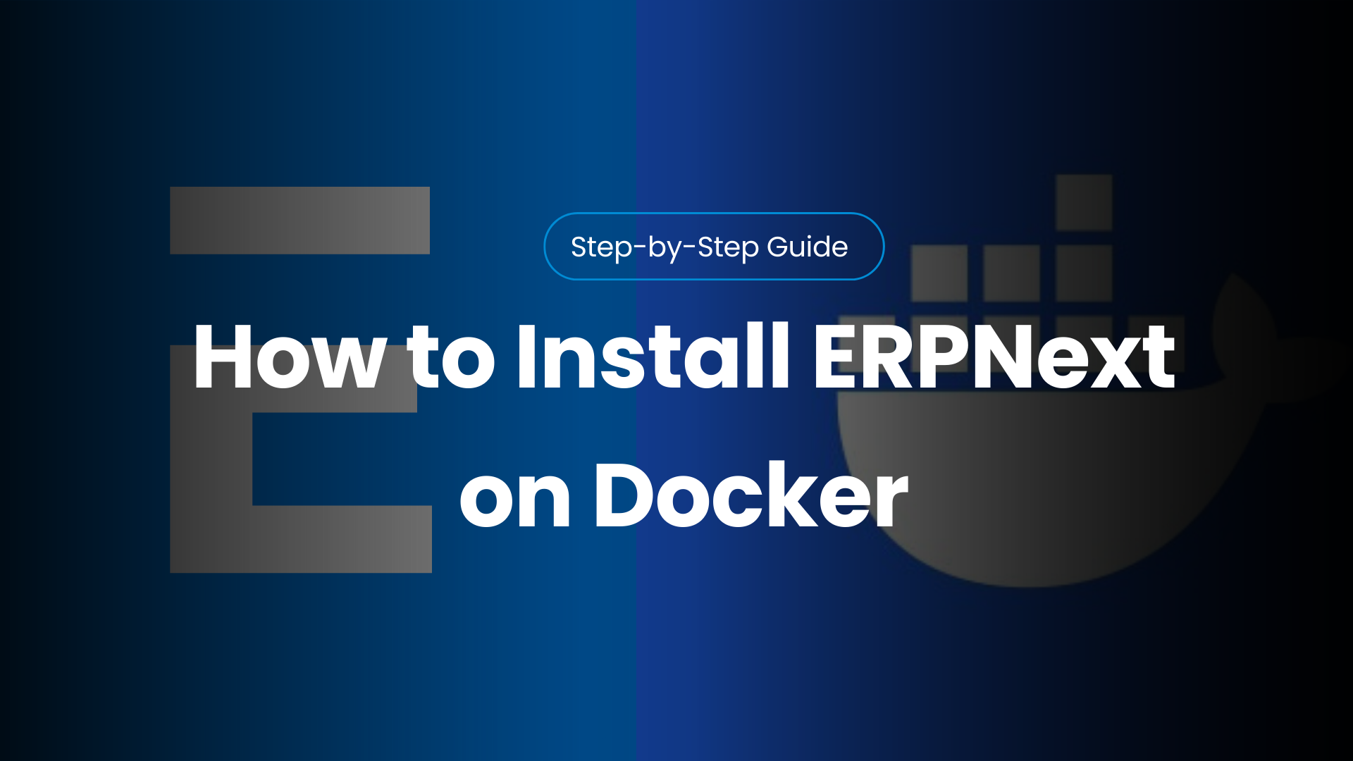 How to Install ERPNext on Docker (Step-by-Step Guide)